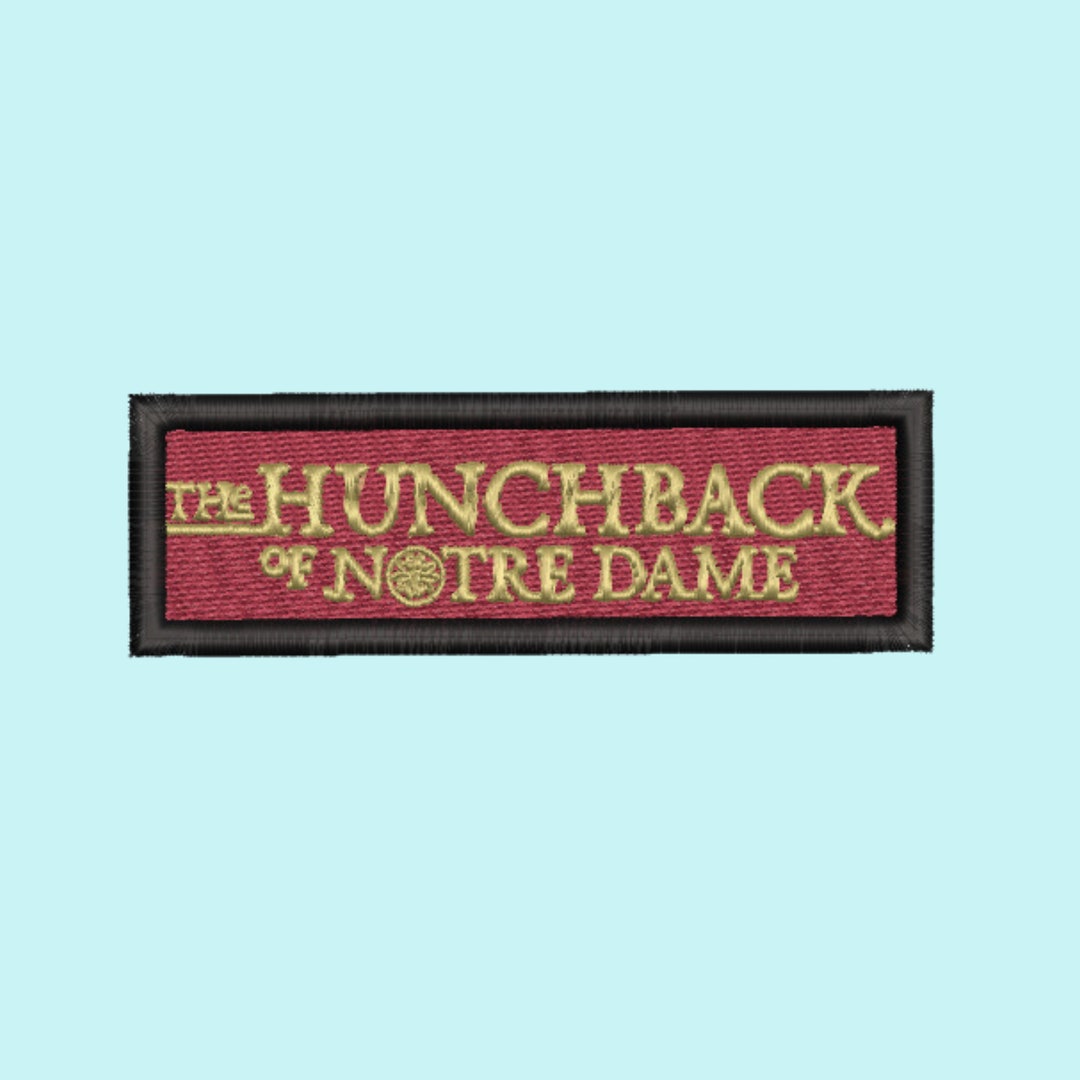 The Hunchback of Notre Dame Musical Theatre Embroidery Patch, Musical ...