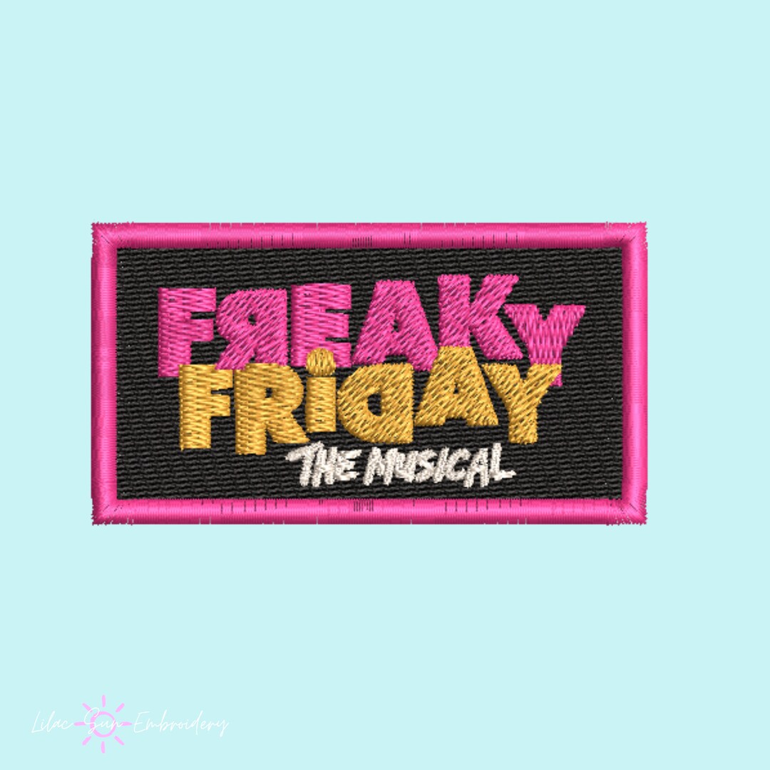 Freaky Friday Musical Theatre Custom Embroidery Patch, Musical Theatre ...