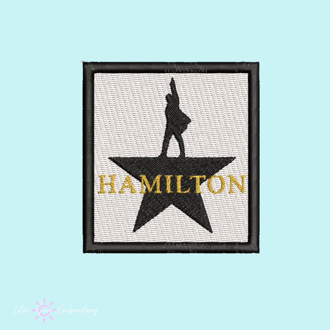 Hamilton Musical Theatre Embroidery Patch, Musical Theatre Gifts ...