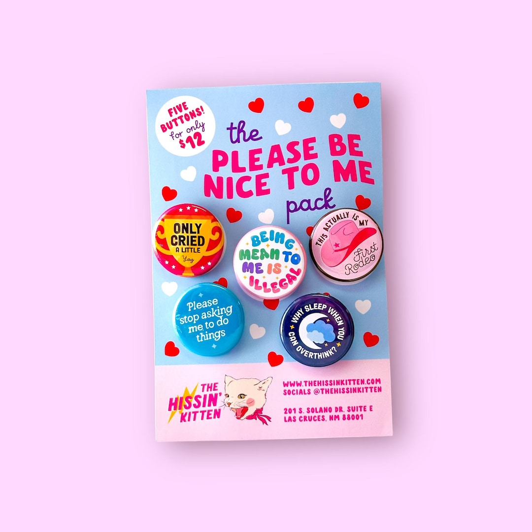 The Please Be Nice to Me Button Pack! - Etsy