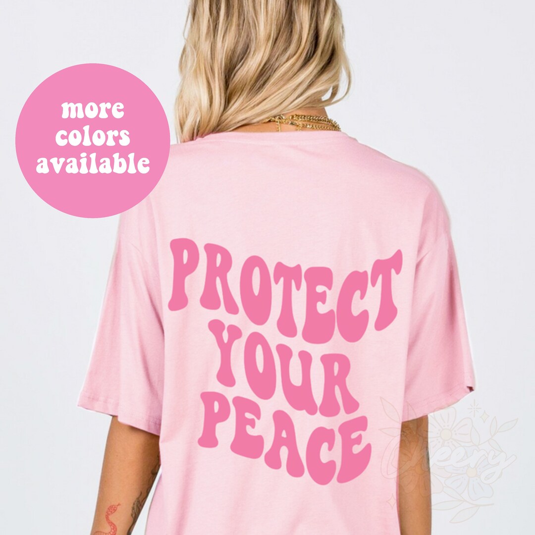 Protect Your Peace Shirt Vsco Shirt, Summer Aesthetic, Trendy Oversized ...