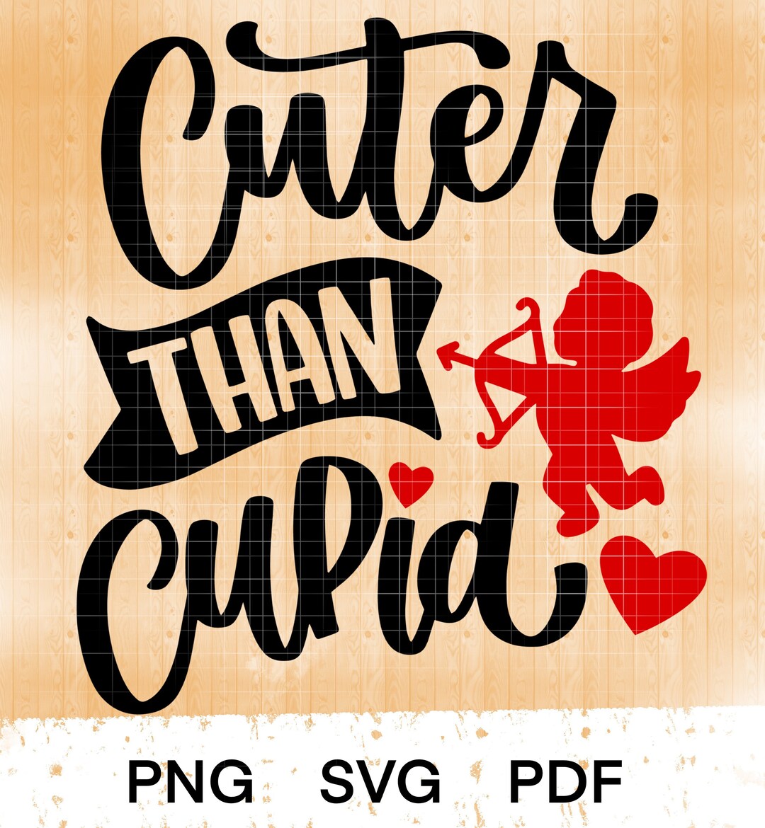 Cuter Than Cupid Svg - Etsy