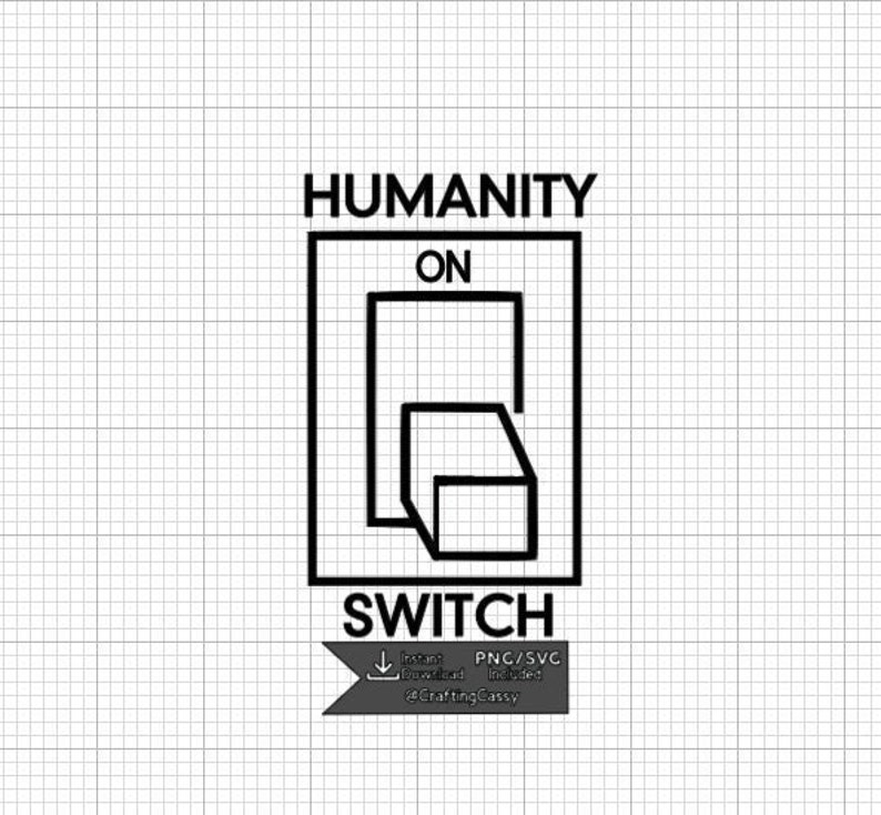 Humanity Switch SVG - Etsy