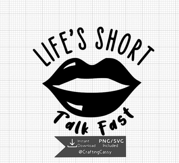 Life's Short Talk Fast SVG - Etsy