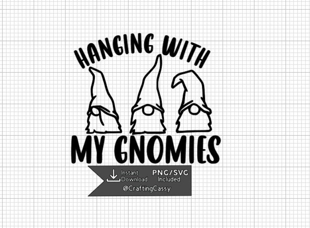 Hanging With My Gnomies SVG - Etsy