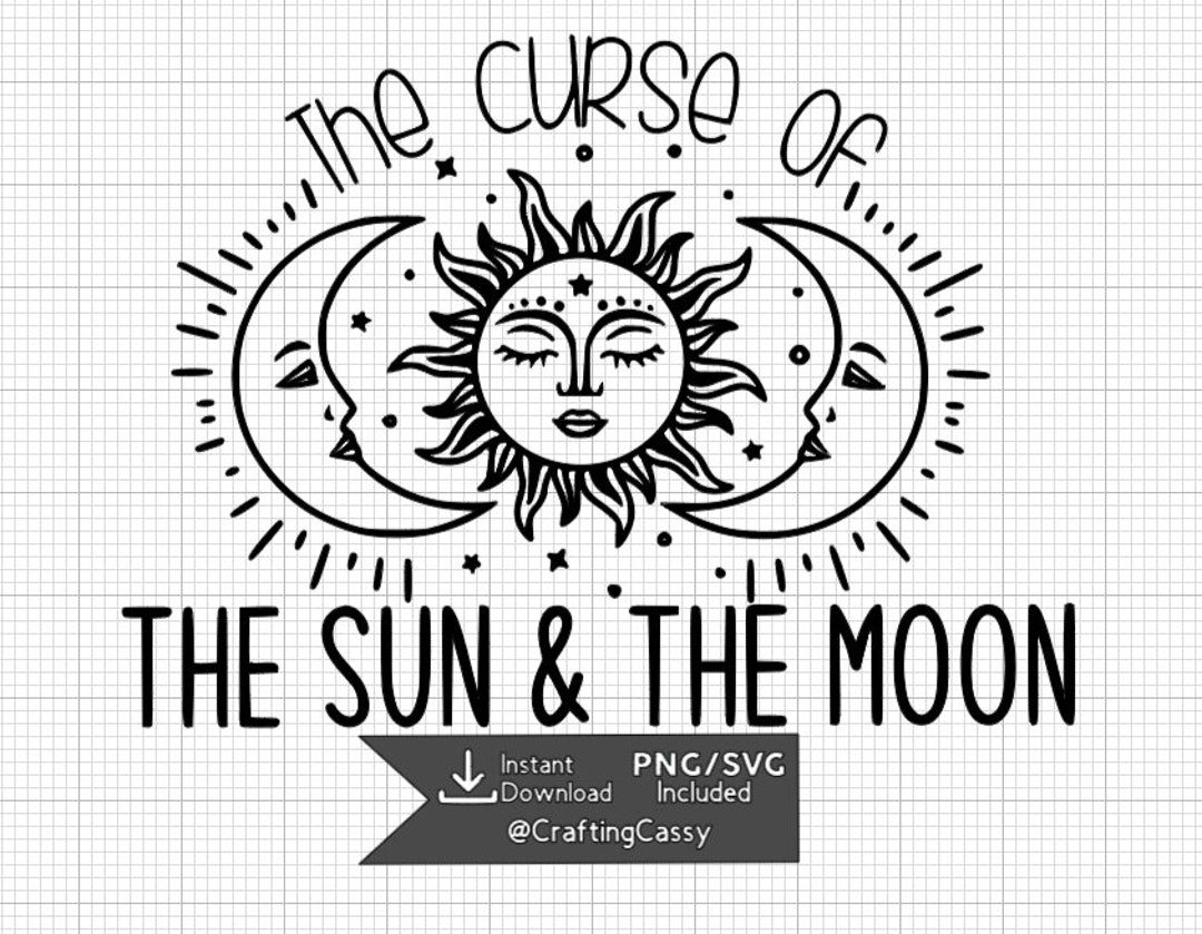 The Curse of the Sun and the Moon SVG - Etsy