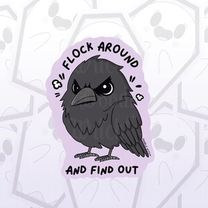 Flock Around and Find Out Raven Crow Sticker, Goth Gifts, Bird Stickers ...