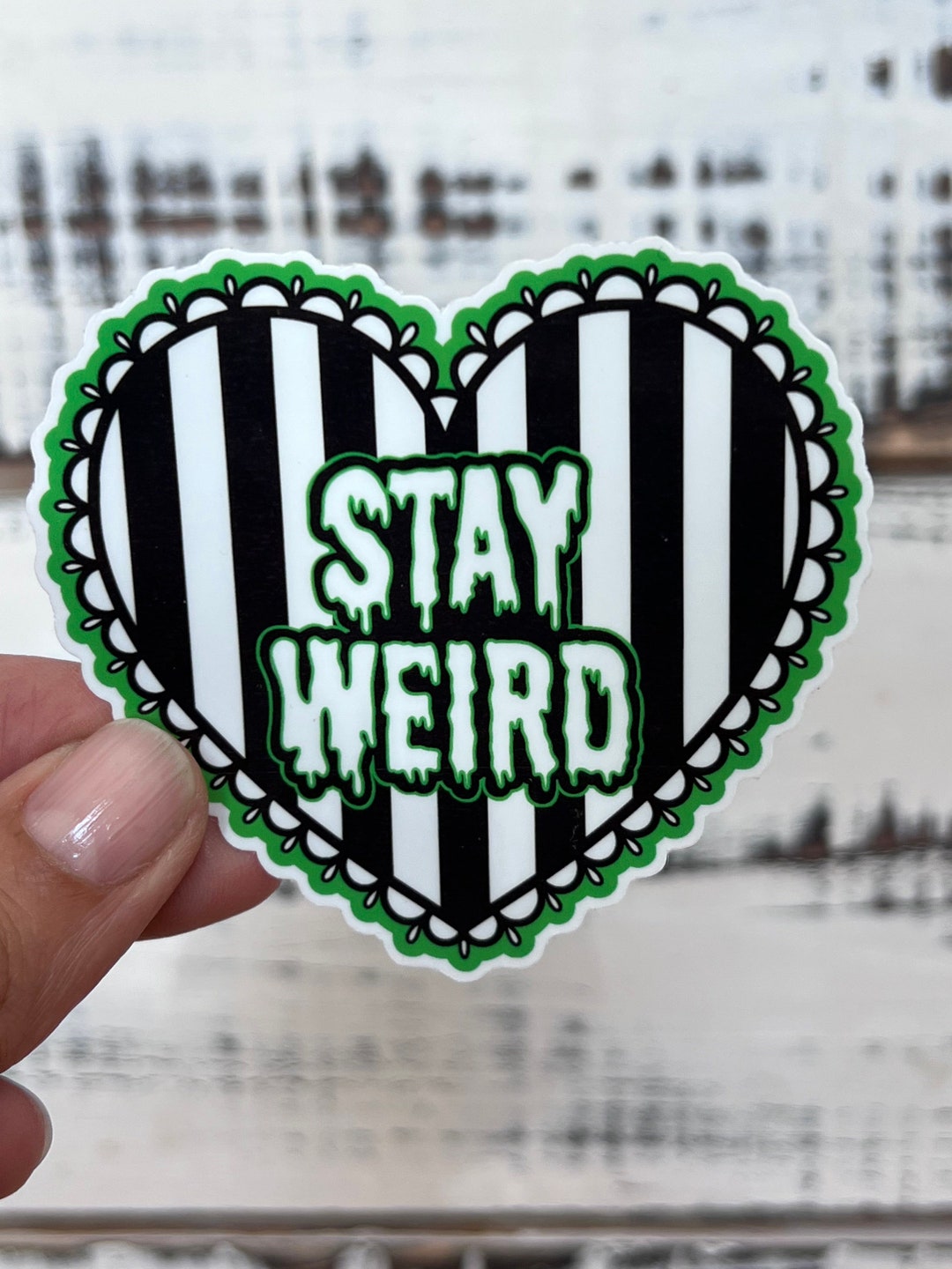 Stay Weird Sticker Heart Sticker Laptop Sticker Weird - Etsy