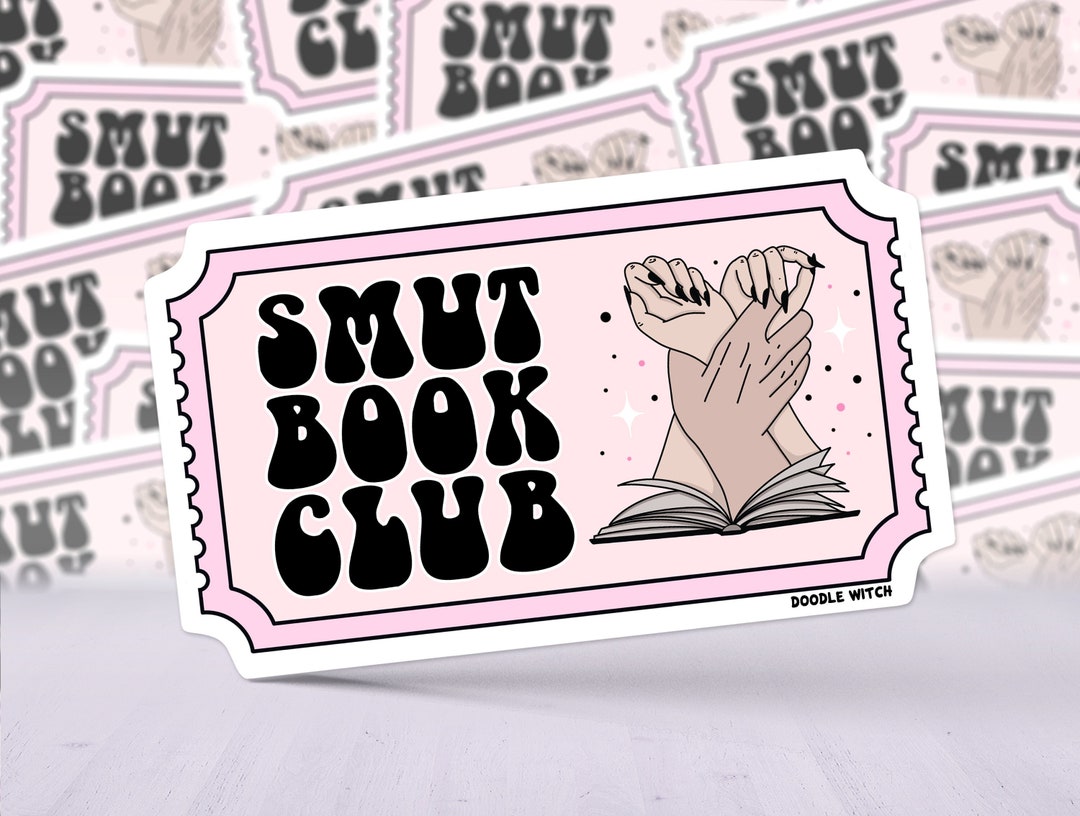 Smut Book Club Sticker Smut Stickers Bookish Stickers - Etsy