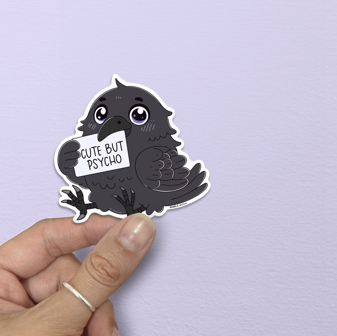 Cute but Psycho Raven, Raven Crow Sticker, Goth Gifts, Bird Stickers ...