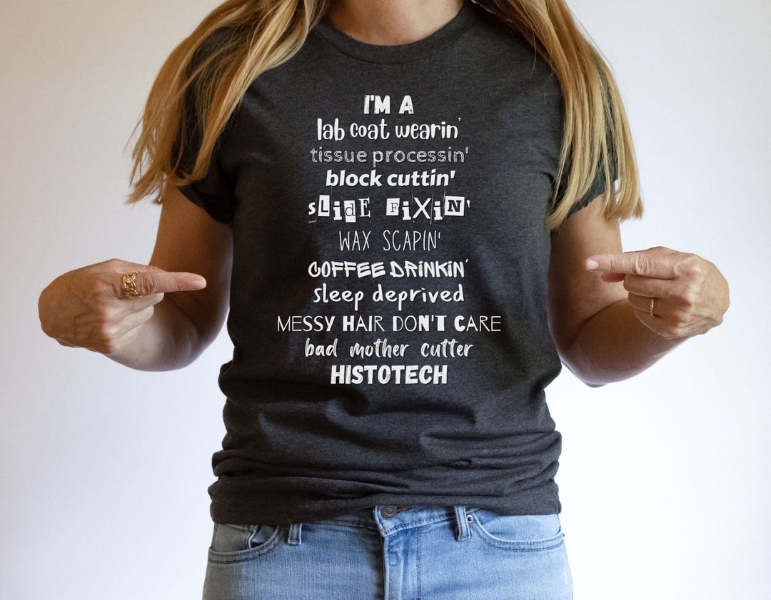 Histotech Shirt, Histology T-shirt, Histotech Funny Tshirt, Gift for ...