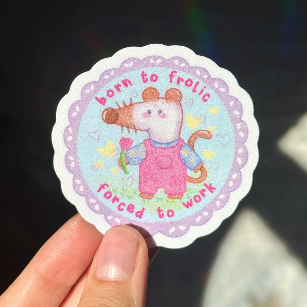 Cute Maisy Funny Sticker born to Frolic, Forced to Work Waterproof ...