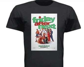 Friday After Next Shirt - Etsy