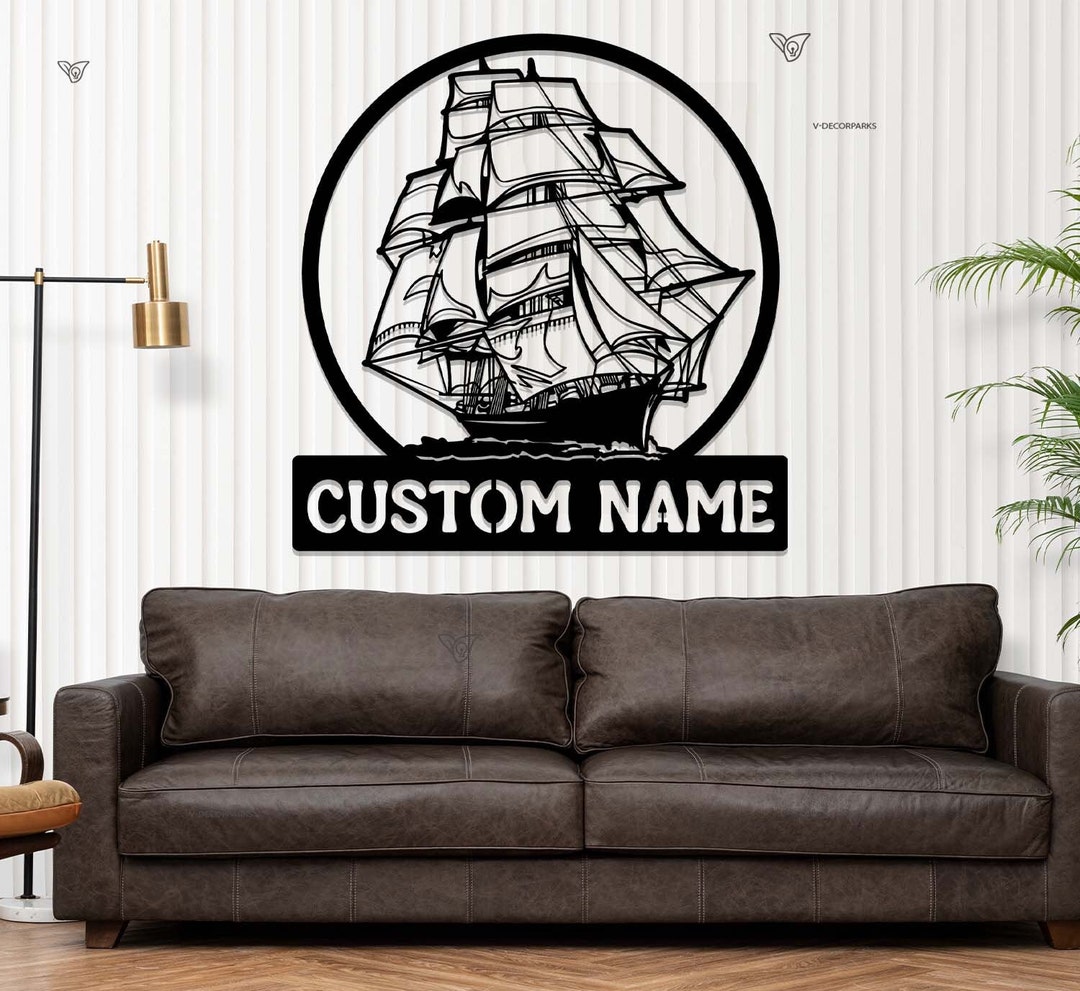 Custom Sailing Ship Metal Wall Art Personalized Sailboat Name Sign Home ...