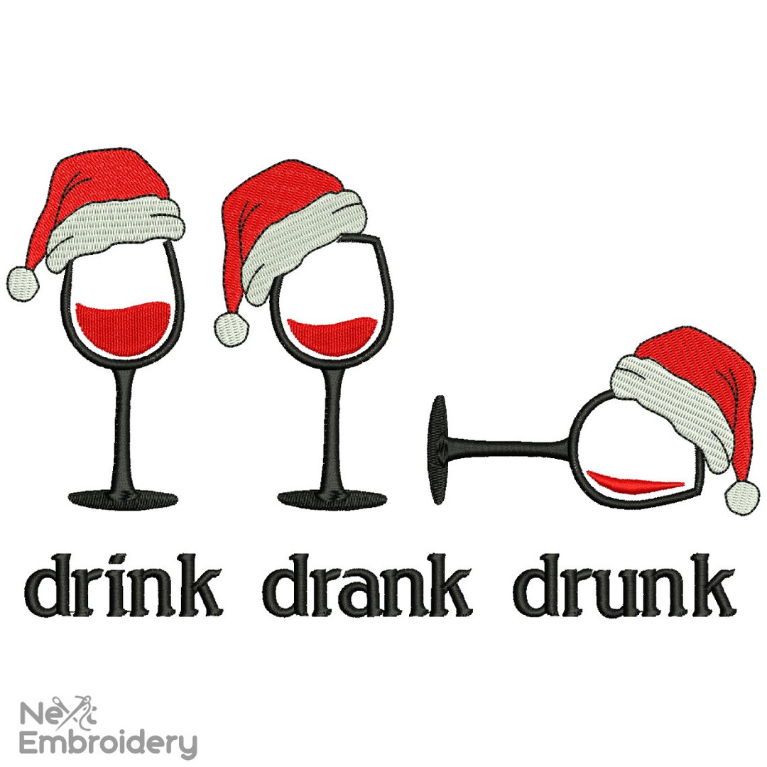 Drink Drank Drunk Embroidery Design, Christmas Wine Glasses Embroidery ...