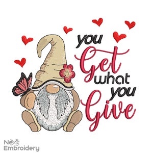 You Get What You Give Gnome Embroidery Design. Instant Download - Etsy