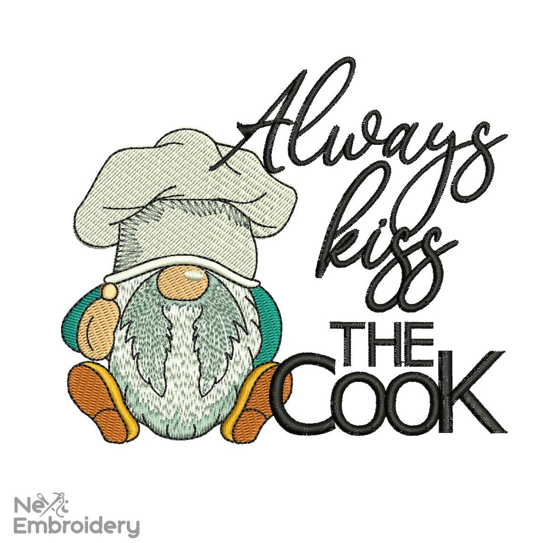 Always Kiss the Cook Embroidery Design, Gnome Embroidery Design, Tea ...