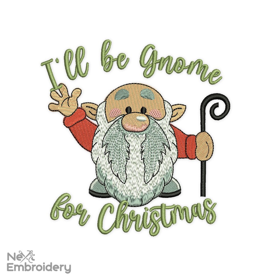 I Will Be Gnome for Christmas Machine Embroidery Design, Christmas ...