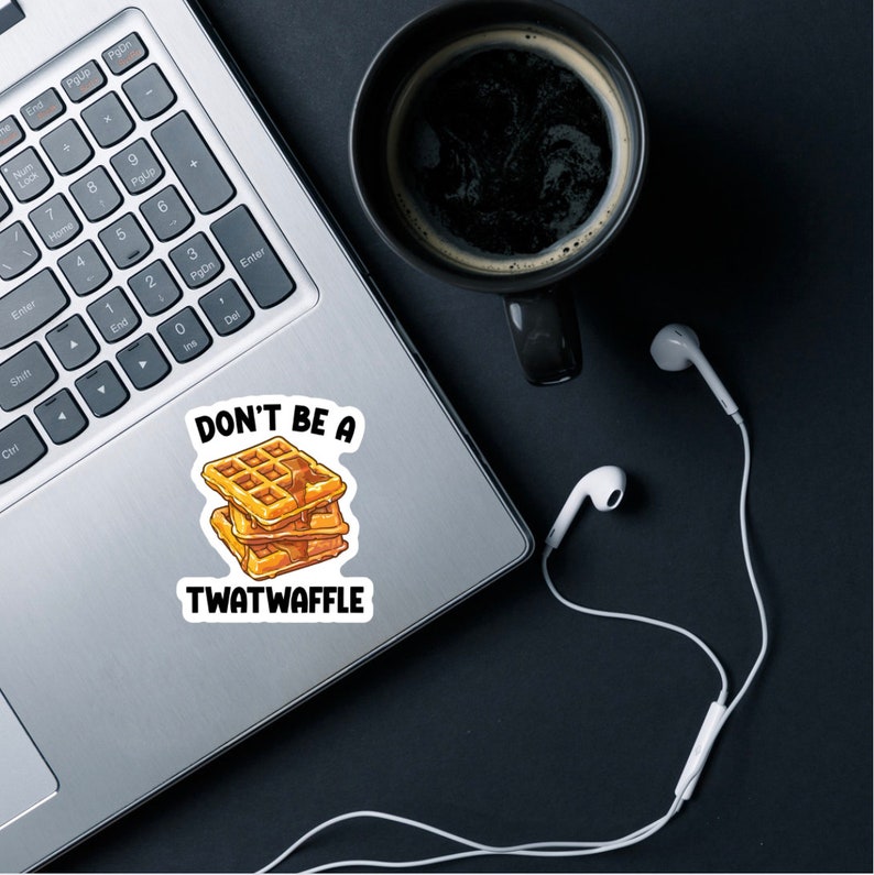 Don't Be a Twatwaffle Sticker Waterproof Glossy Vinyl Sticker Cute Gift ...