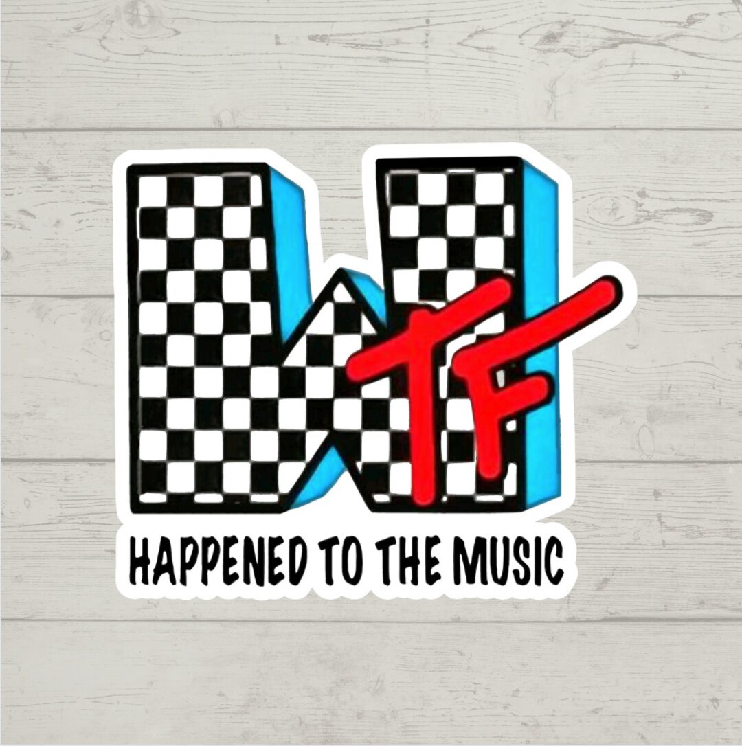 WTF Happened to the Music Sticker Waterproof Glossy Vinyl Sticker Cute ...