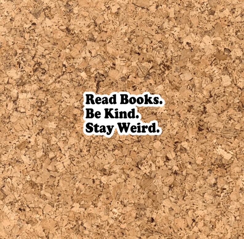 Read Books. Be Kind. Stay Weird. Sticker - Etsy
