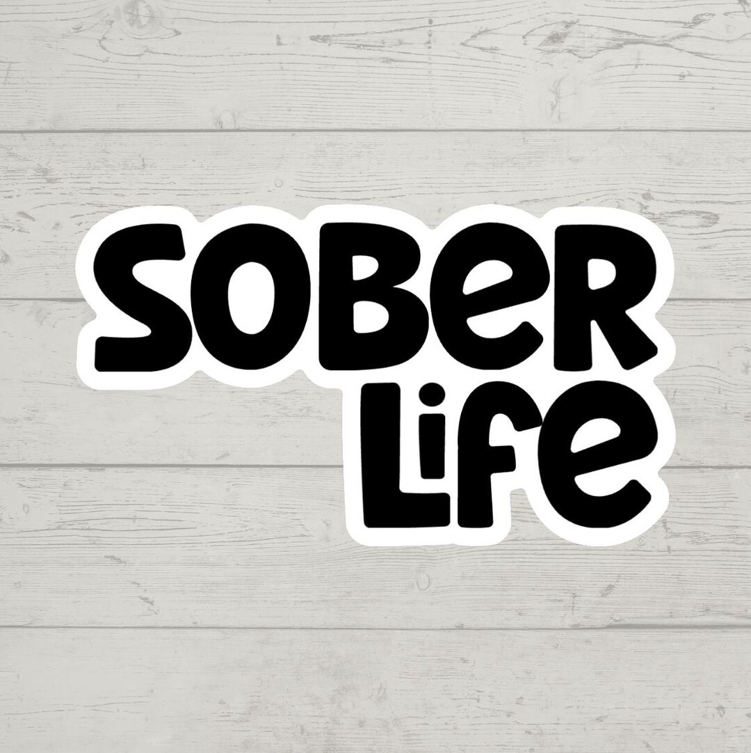 Sober Life Sticker Waterproof Glossy Vinyl Sticker Cute Gift Tumbler ...