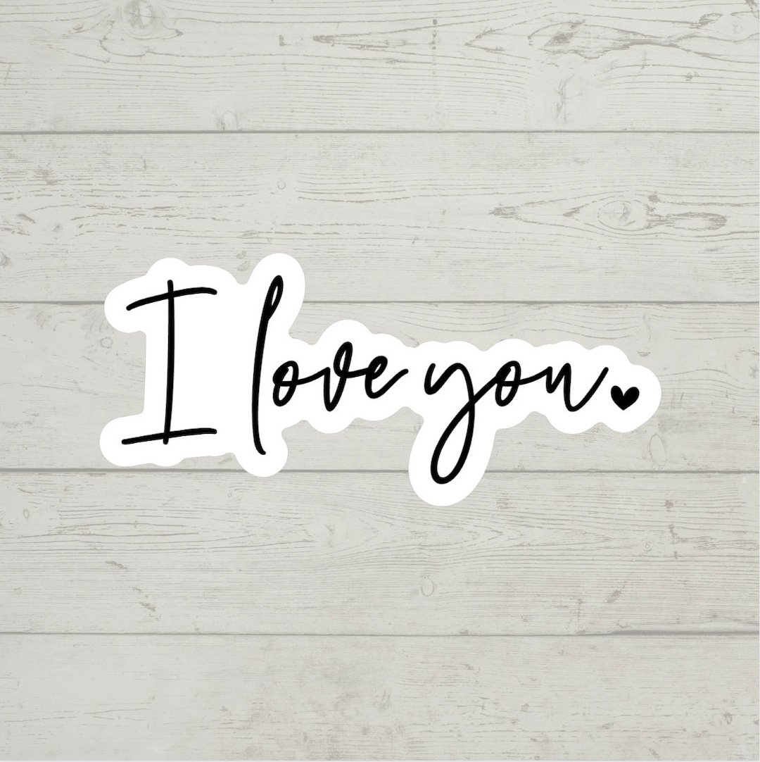 I Love You Sticker Waterproof Glossy Vinyl Sticker Cute Gift Tumbler ...
