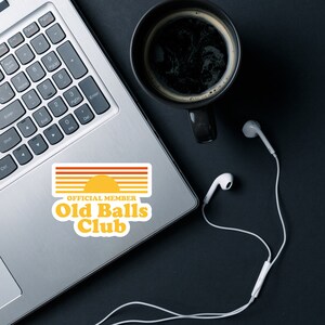 Official Member Old Balls Club Sticker Waterproof Glossy Vinyl Sticker ...