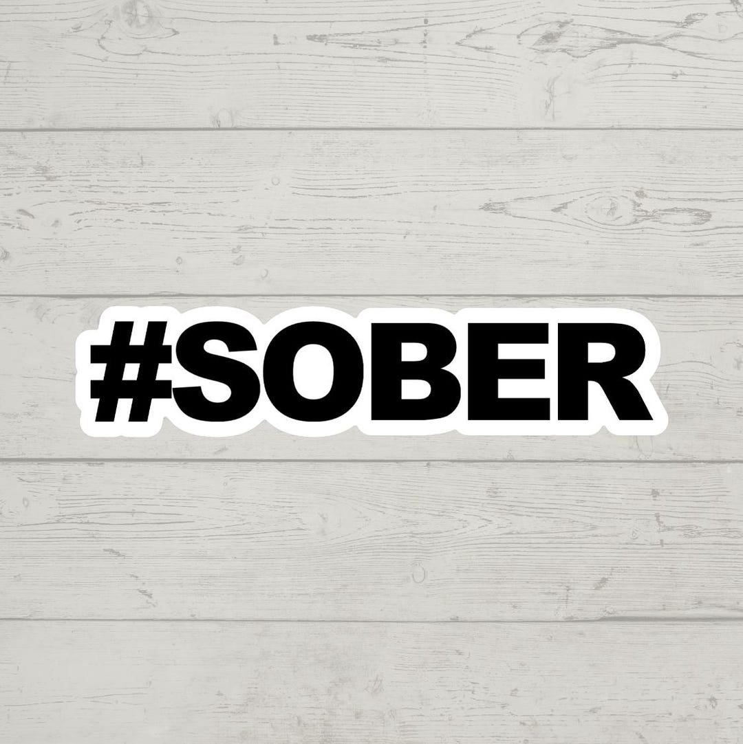 Sober Sticker Waterproof Glossy Vinyl Sticker Cute Gift Tumbler Laptop ...