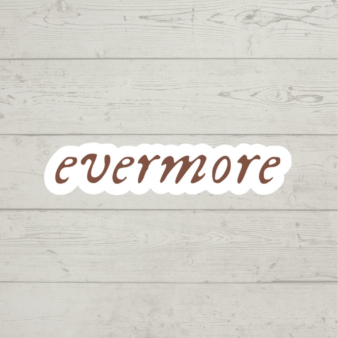 Evermore Sticker Waterproof Glossy Vinyl Sticker Cute Gift Tumbler ...