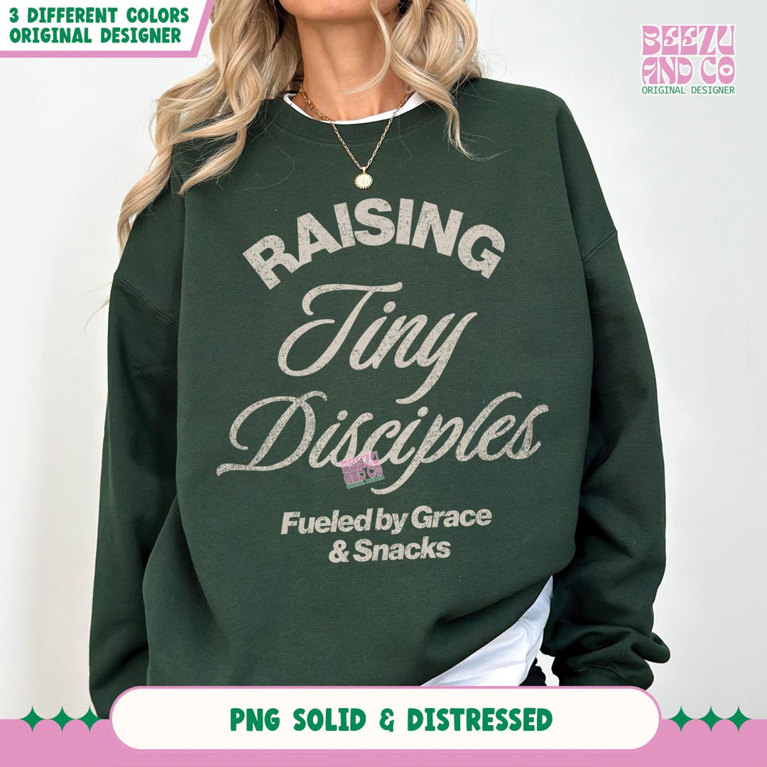 Raising Tiny Disciples Png, Christian Mom Design, Motherhood is Kingdom ...