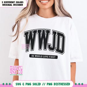 WWJD SVG PNG, He Would Love First Svg Png, Aesthetic Christian Svg ...