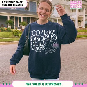 Go Make Disciples Png, Scripture Christian Png, Christian Shirt ...