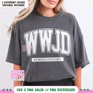 WWJD SVG PNG, He Would Love First Svg Png, Aesthetic Christian Svg ...