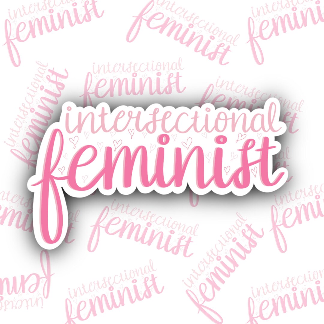 Intersectional Feminist Vinyl Sticker - Etsy