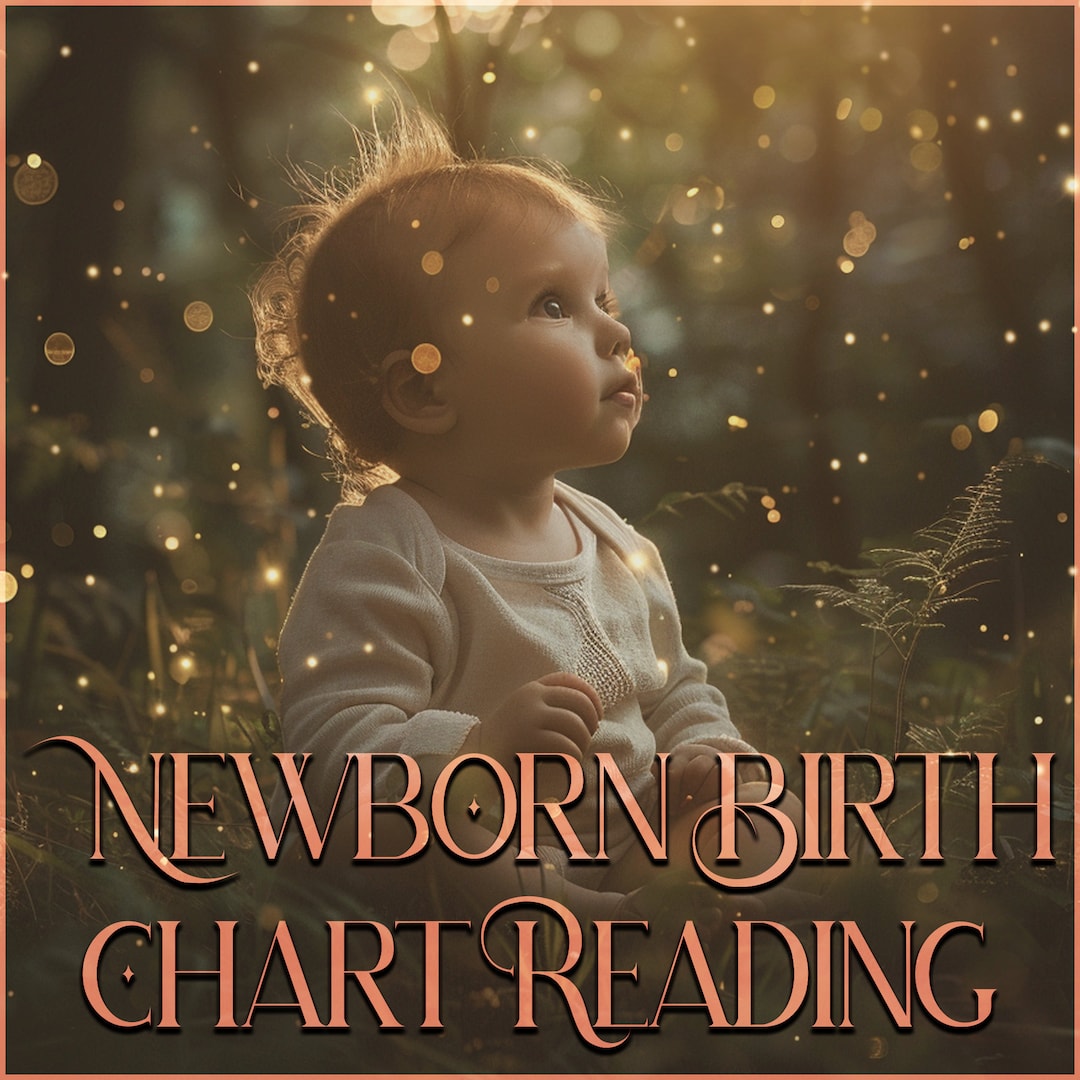 Newborn Birth Chart Reading + In-depth Analysis. Personalized Natal ...