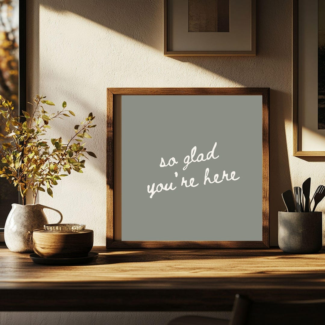So Glad You're Here | Sage Green Printable Wall Art | Modern Farmhouse ...