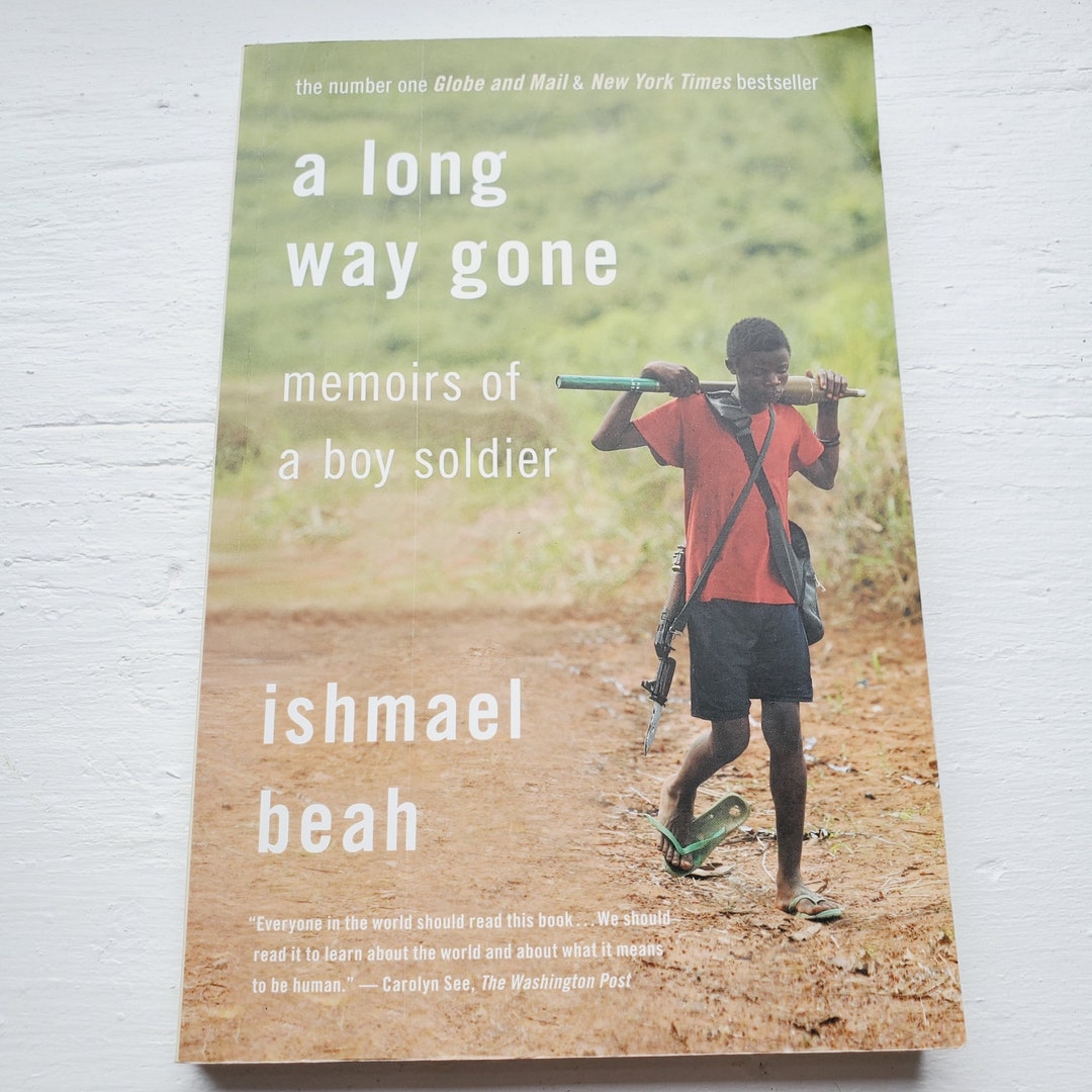 A Long Way GONE: Memoirs of a Boy Soldier by Ishmael Beah 2008 Non ...