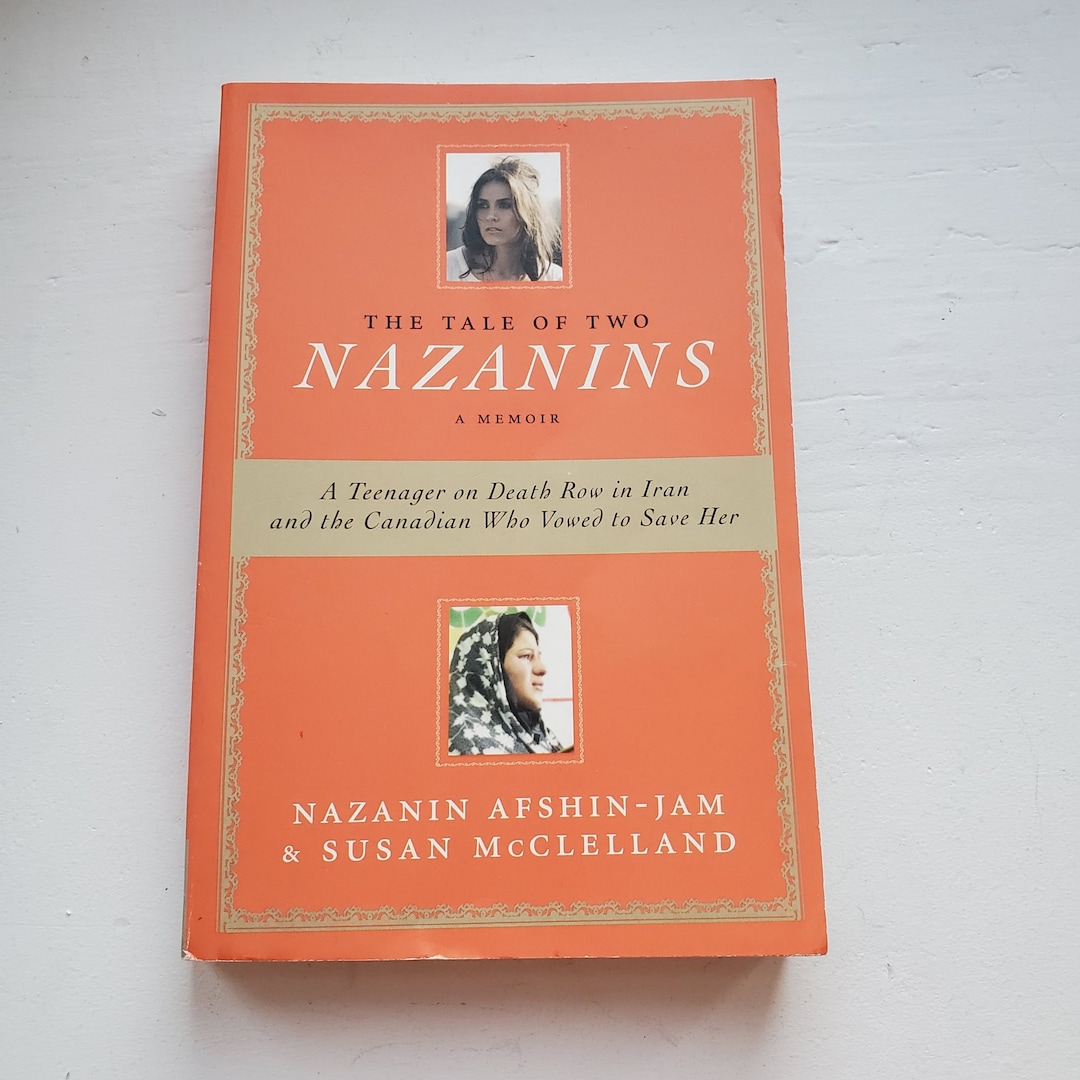 The Tale of TWO Nazanins by Nazanin Afshin-Jam, Susan McClelland, 2012 ...