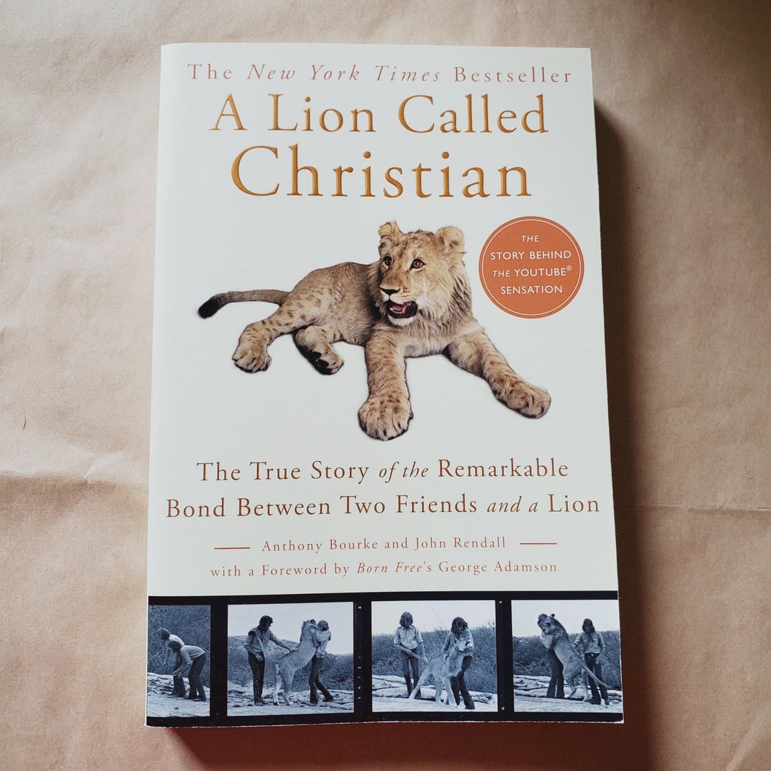 A LION Called Christian by Anthony Bourke and John Rendall 2009 Non ...