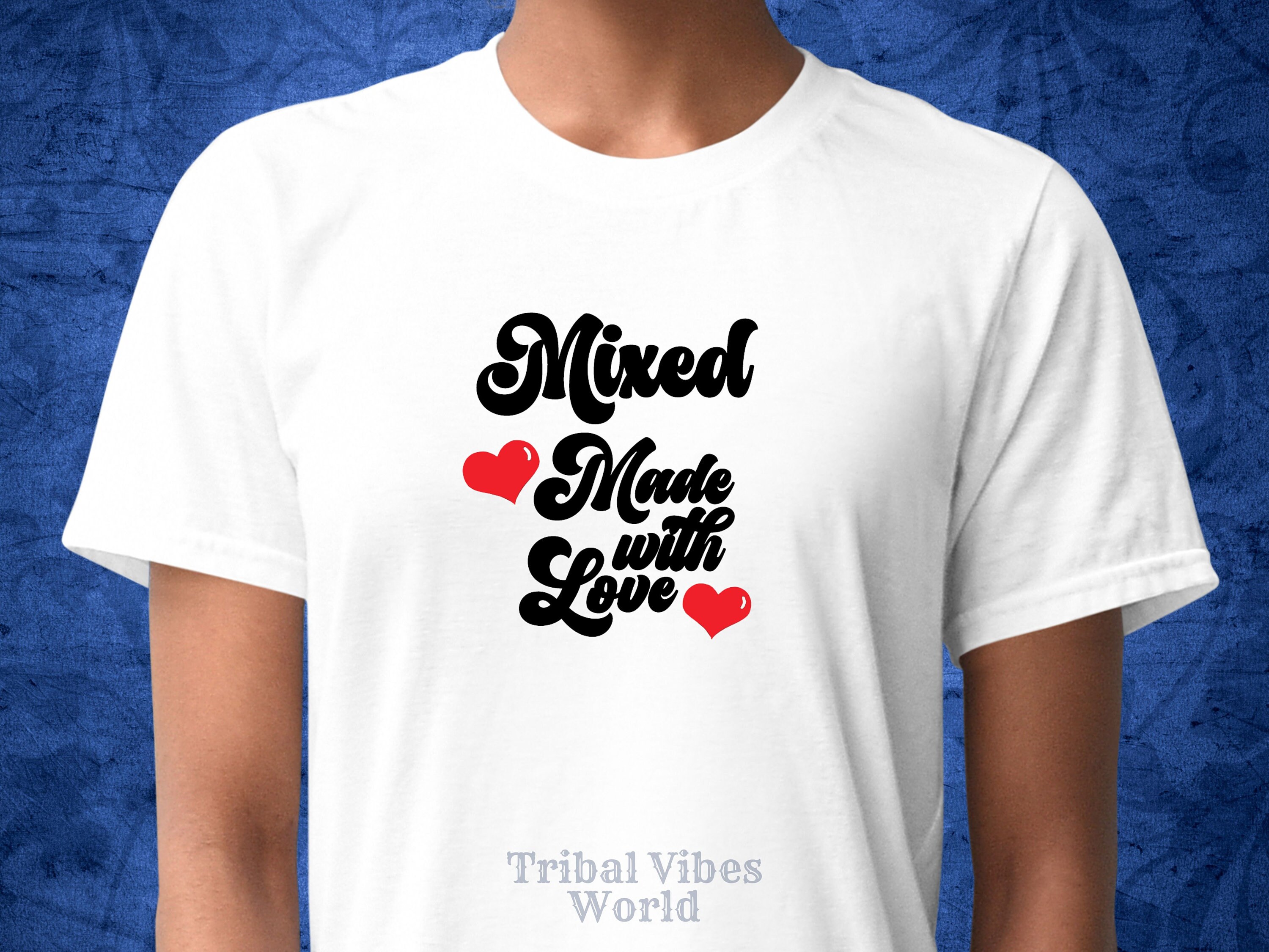 Mixed Made With Love Multiracial T-shirt - Celebrate Diversity and ...