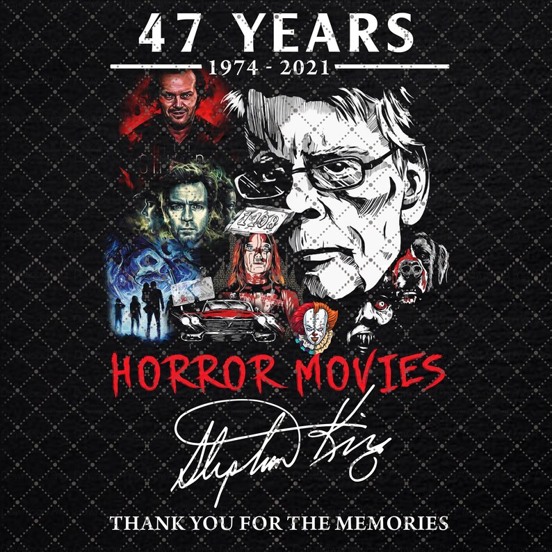 47 Years of Horror Stephen King Horror Movies Thank You for the ...