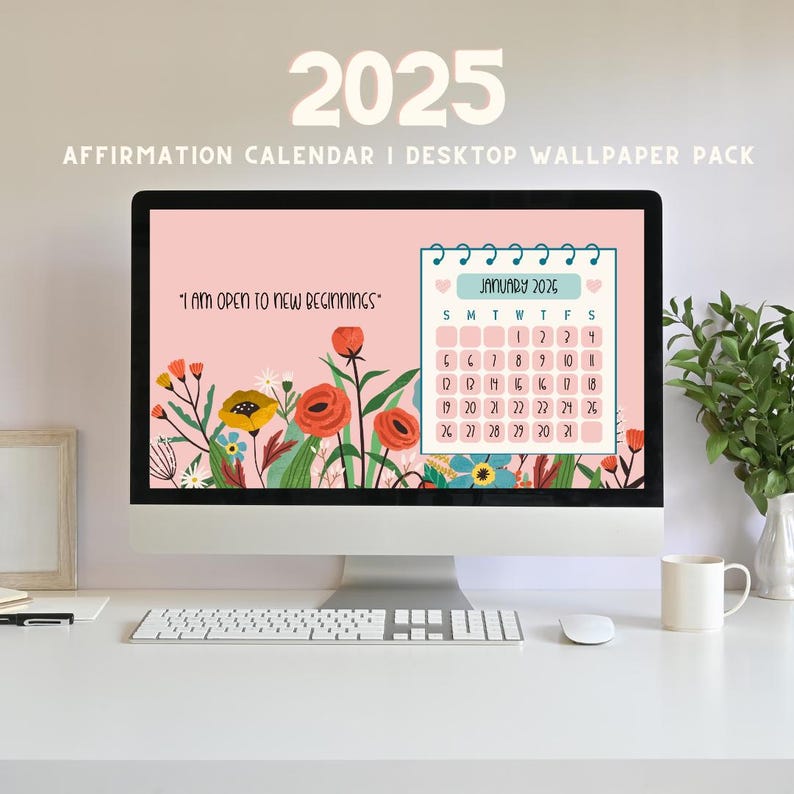 Desktop Wallpapers 2025 Calendar Affirmations Floral Laptop Mac ...