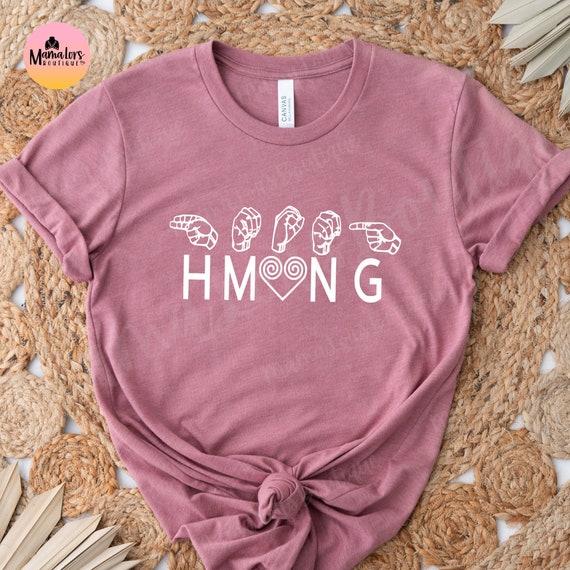Hmong Shirt Hmong Shirt With Sign Language and Heart Hmoob - Etsy