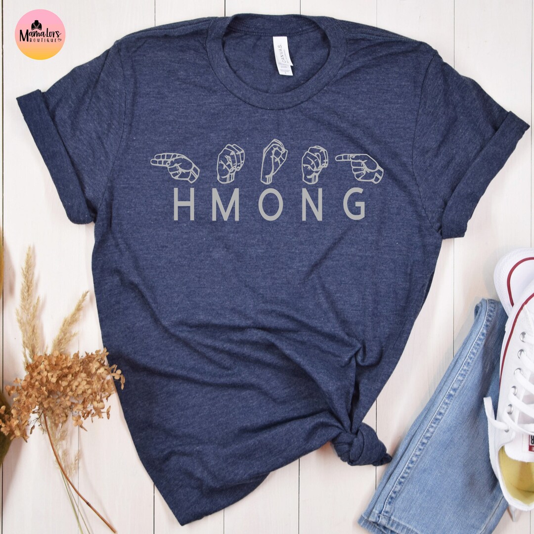 Hmong Shirt, Hmong Shirt With Sign Language, Hmoob T-shirt, Hmong Gift ...