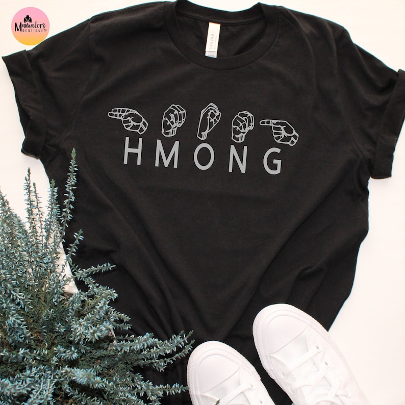 Hmong Shirt Hmong Shirt With Sign Language Hmoob T-shirt - Etsy