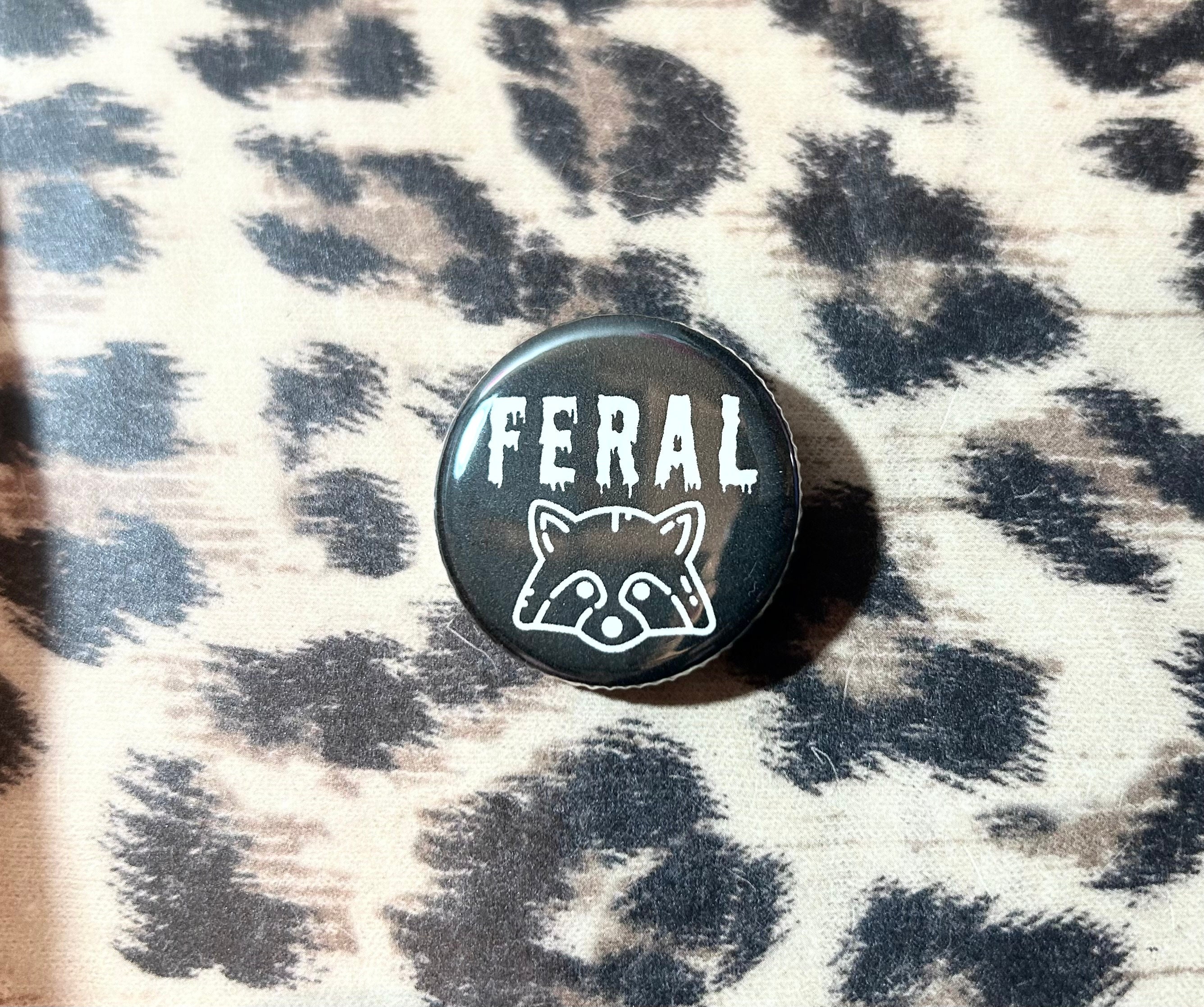 Stay Feral Pin - Feral Button - Crust Punk Pins, Folk Punk Pins ...