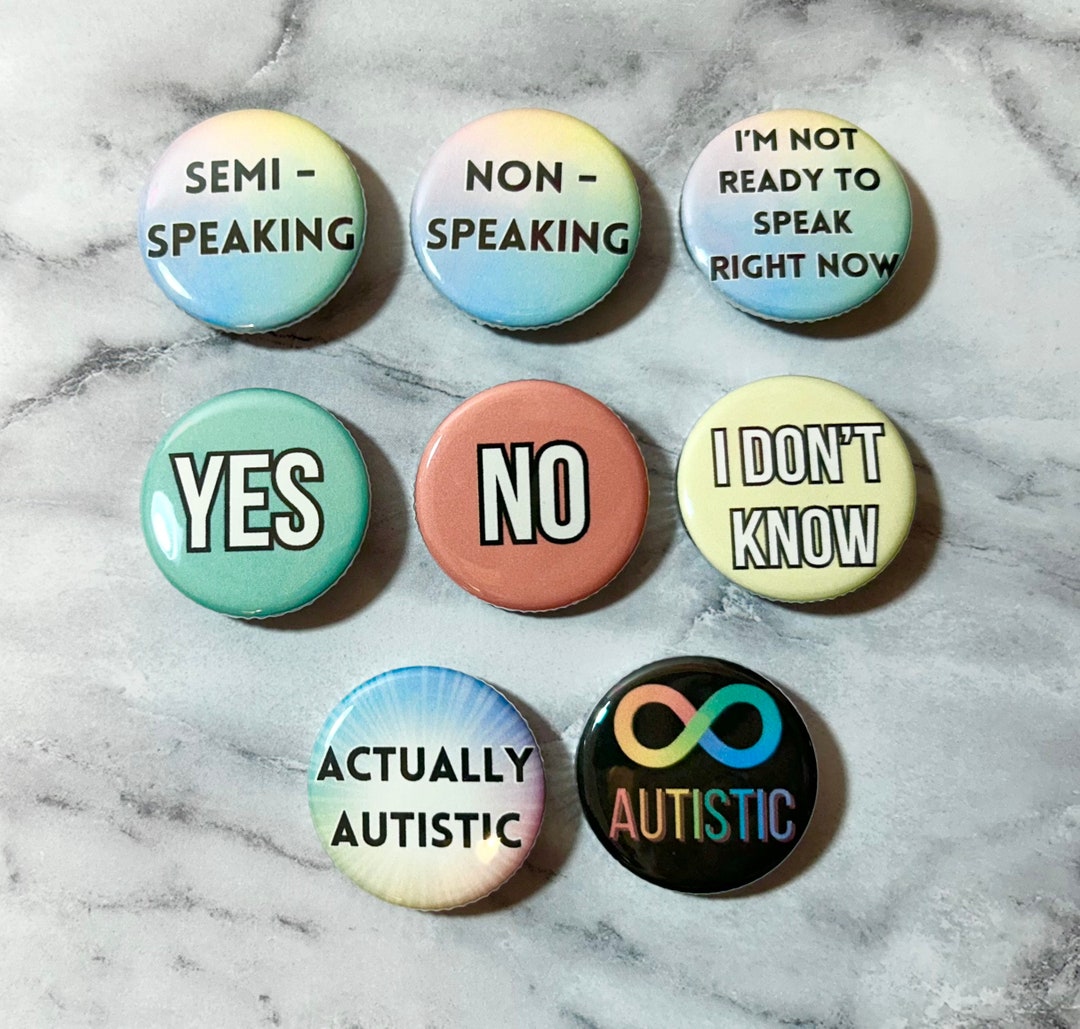 Semi-speaking Autism Communication Pins - Non-speaking Buttons ...