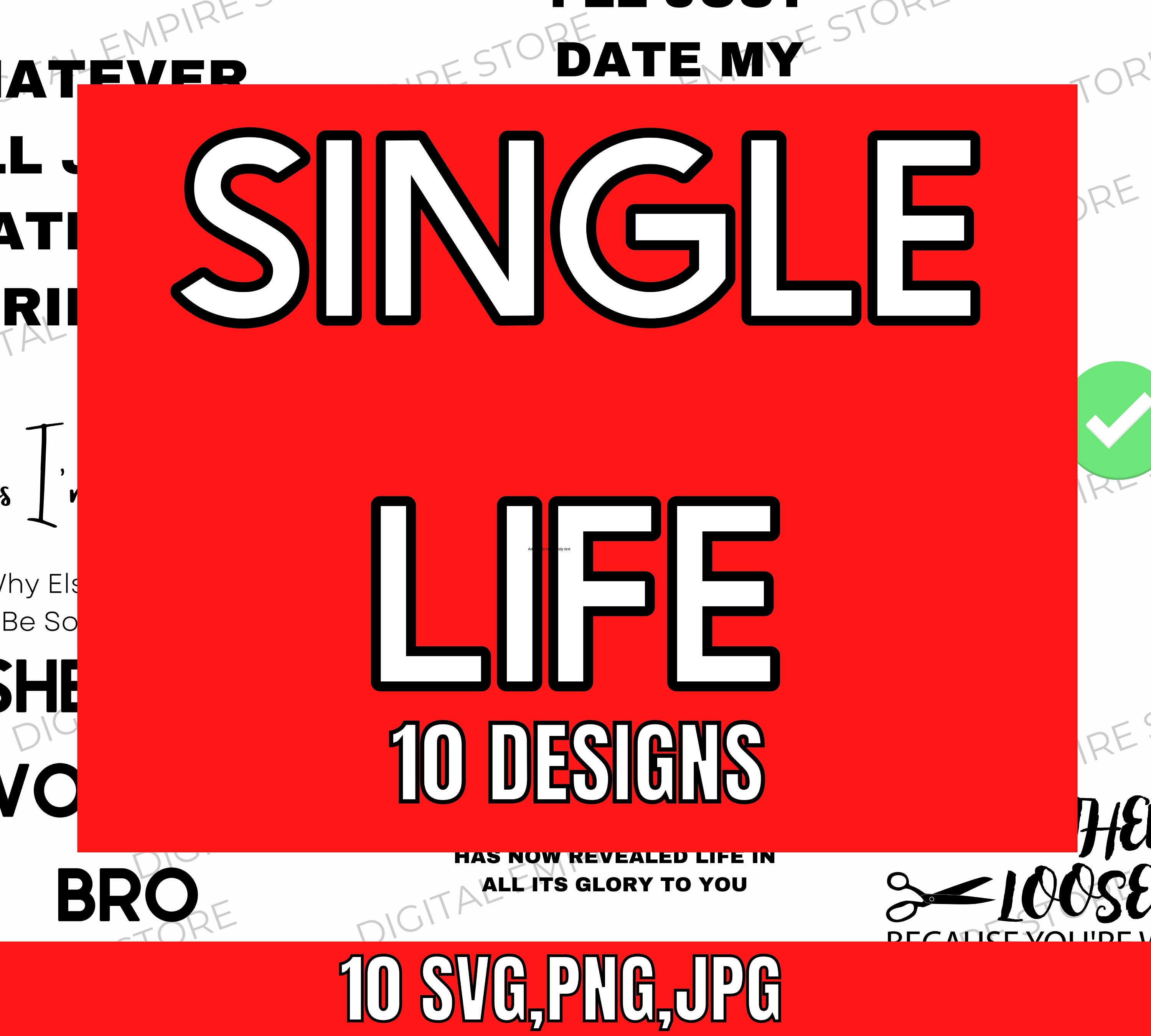 Single Life Picture Quotes