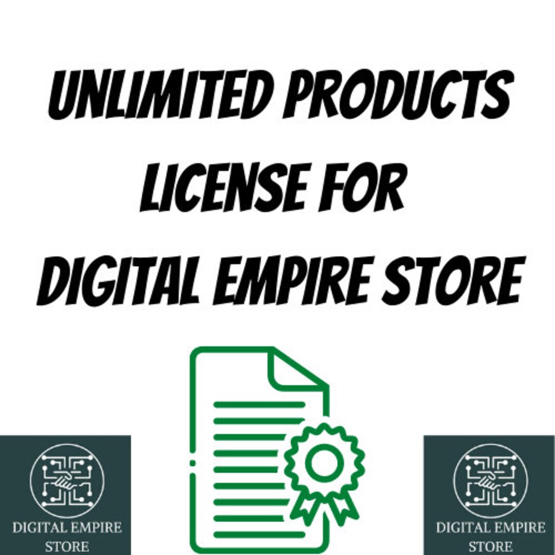 Unlimited Products License for Digital Empire Store - Etsy